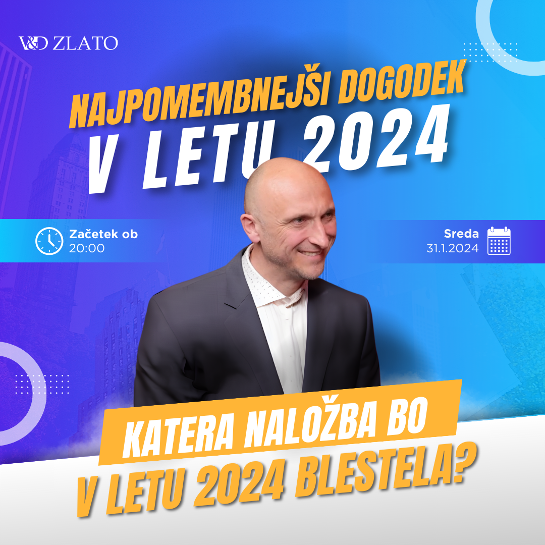 Kam z denarjem v letu 2024? - V&D ZLATO